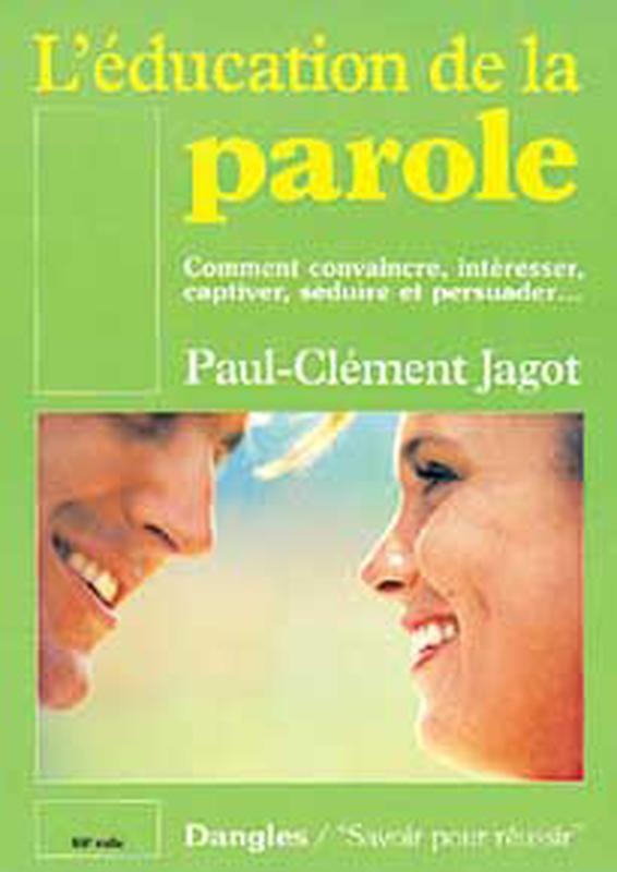 Éducation de la parole - - Paul-Clément Jagot (EAN13 : 9782703301363 ...